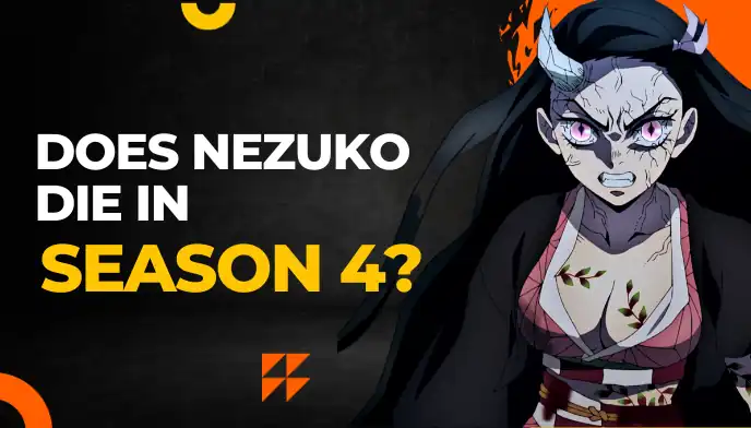 Does Nezuko Die in Season 4? Story of Nezuko in DS 4 | Animetion talk